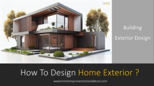 Home Exterior Design - How To Design Outdoor Spaces